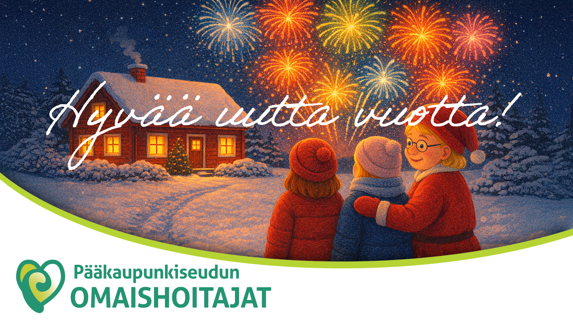 Hyvää uutta vuotta 2026 | Pääkaupunkiseudun omaishoitajat